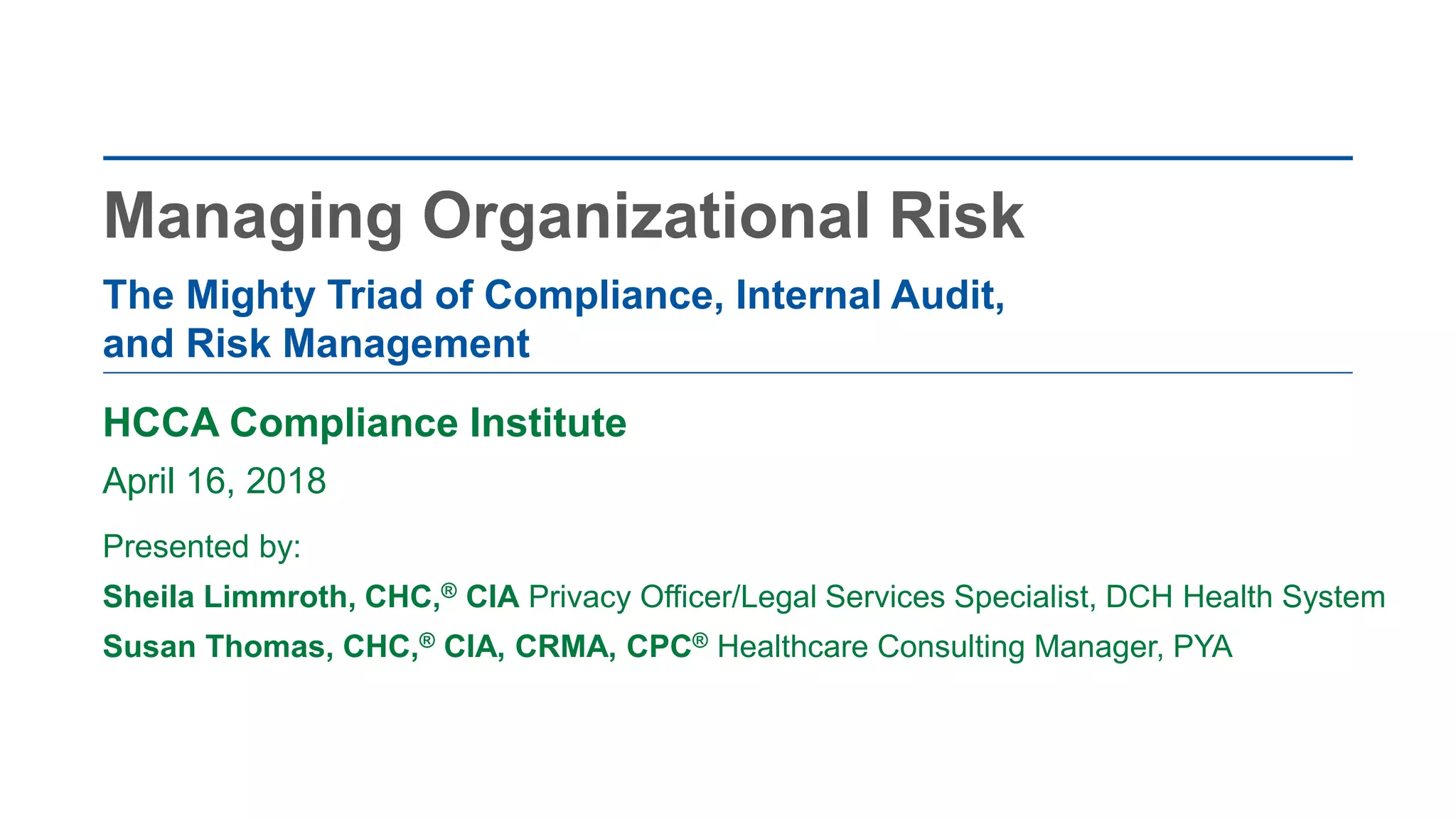 Managing Organizational Risk: The Mighty Triad of Compliance, Internal ...