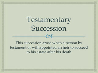 Principles of Law of Succession | PPTX
