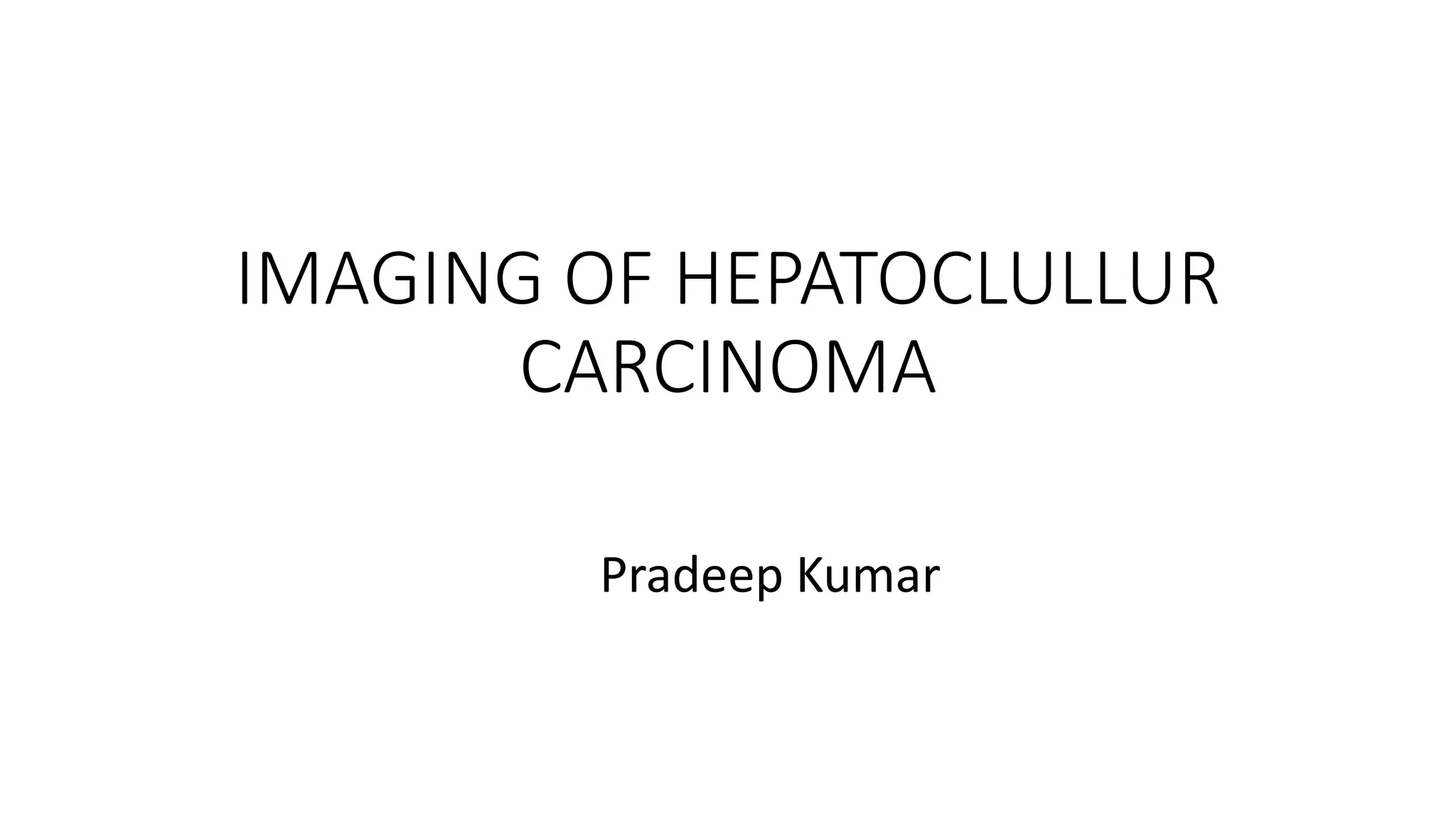 Hcc(hepatocellular carcinoma) | PPTX