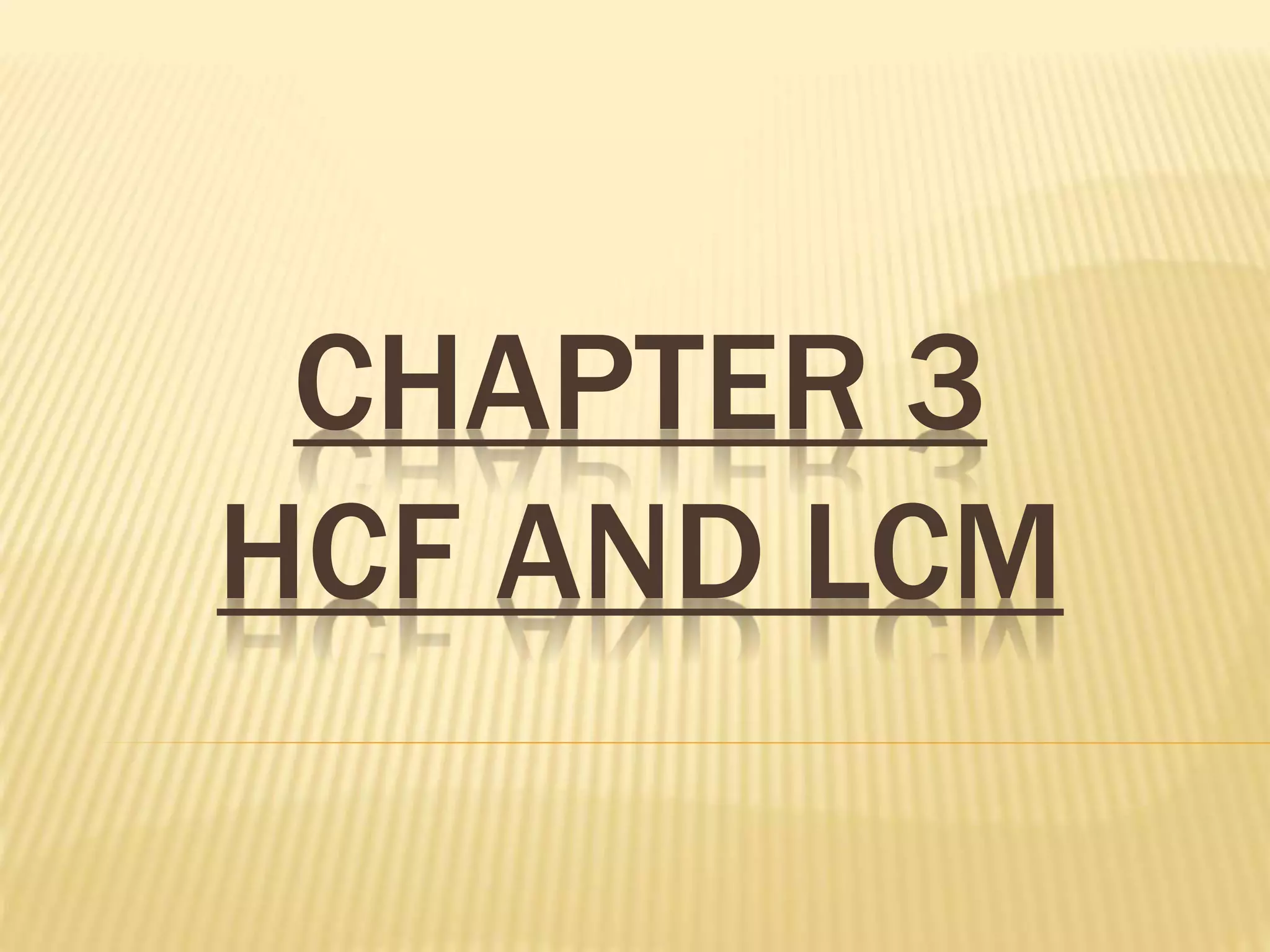 HCF and LCM | PPTX