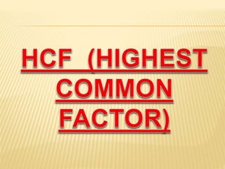 HCF and LCM | PPTX
