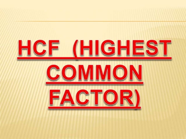 HCF and LCM | PPTX