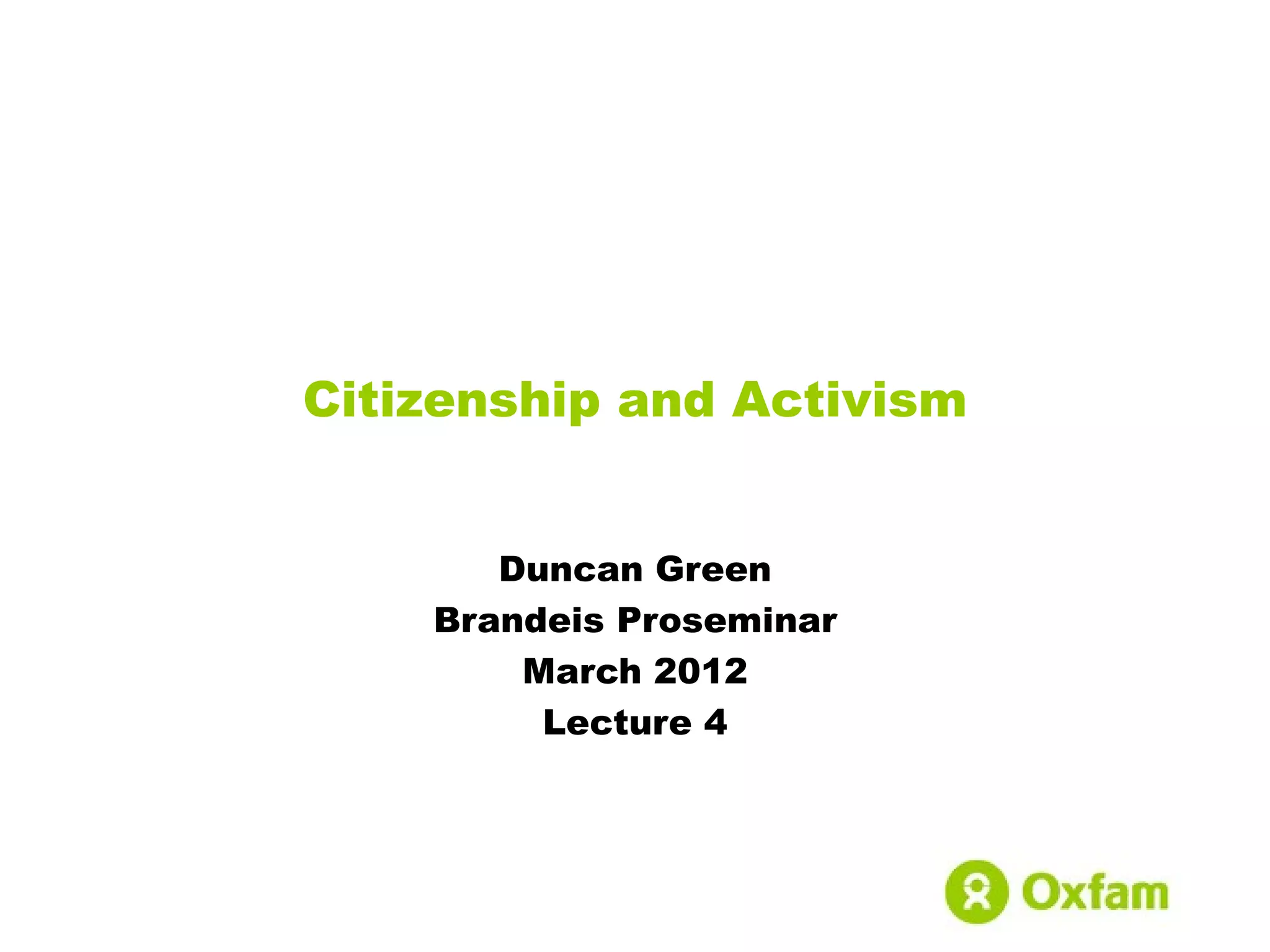 How Change Happens lecture IV: The Role of Activism | PPT