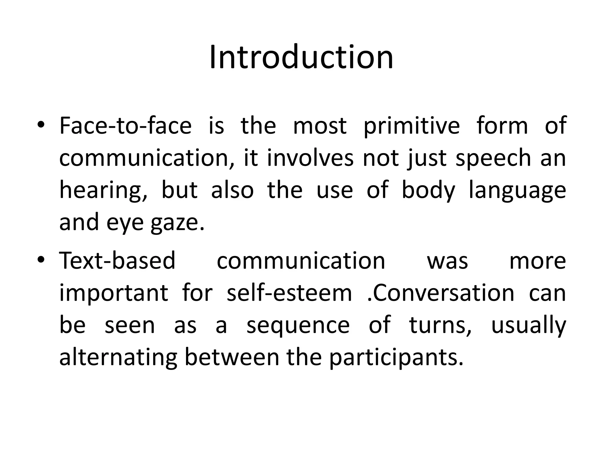 Face to Face Communication and Text Based Communication in HCI | PPTX