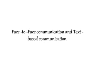 Face to Face Communication and Text Based Communication in HCI | PPTX ...