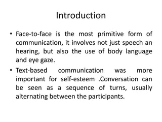 Face to Face Communication and Text Based Communication in HCI | PPTX ...