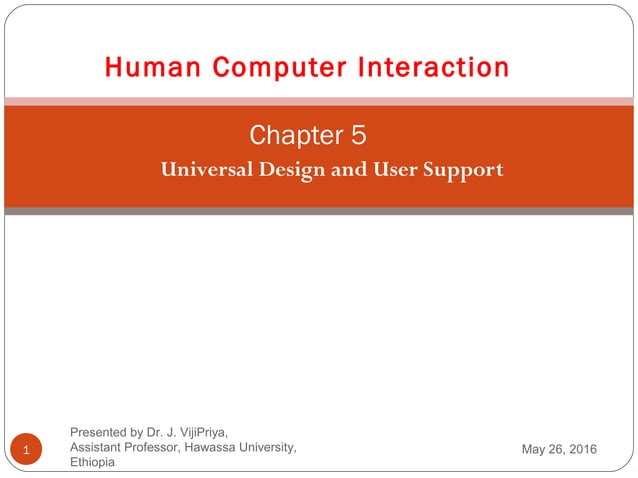 Human Computer Interaction Chapter 5 Universal Design and User Support ...
