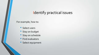 Hci evaluationa frame work lec 14 | PPTX