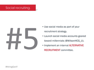 Hiring Gen Y: Recruiting and Retaining the Millennial Workforce | PPT