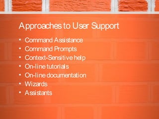user support system in HCI | PPT