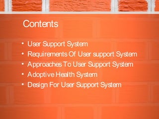 user support system in HCI | PPT