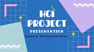 HCI project Presentation Human Computers | PPT