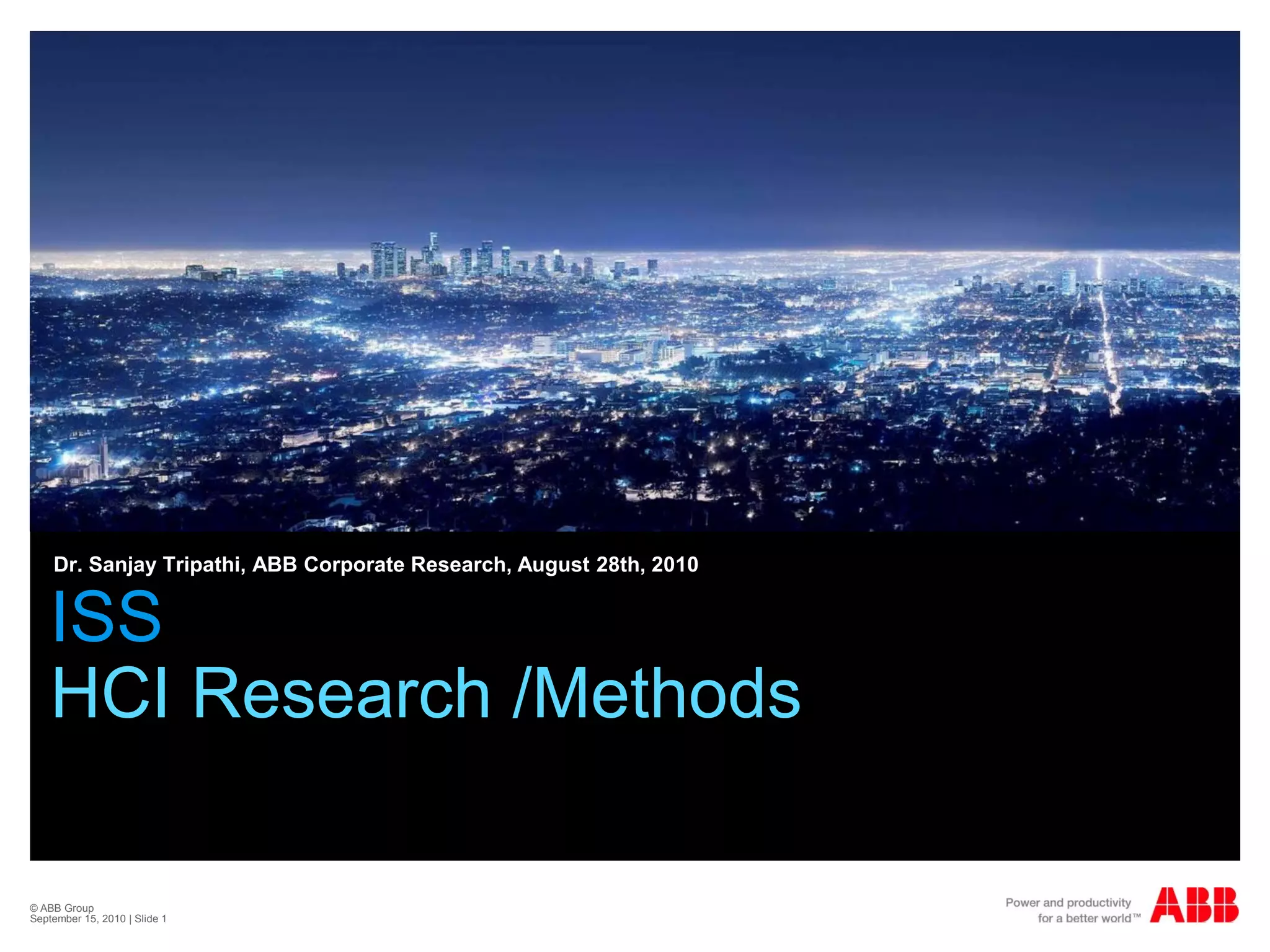 HCI research methods by Sanjay Tripathi, ABB | PPT
