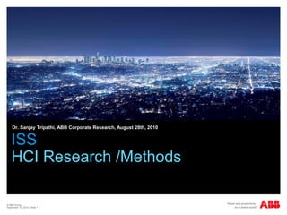 HCI research methods by Sanjay Tripathi, ABB | PPT