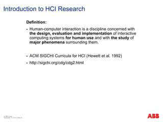 HCI research methods by Sanjay Tripathi, ABB | PPT