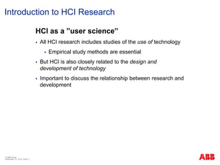 HCI research methods by Sanjay Tripathi, ABB | PPT