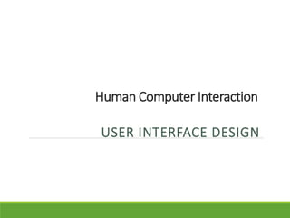 Hci user interface-design principals | PPT