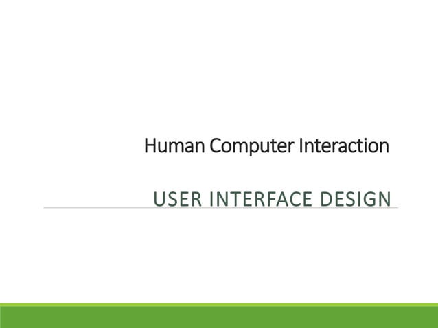 Hci user interface-design principals | PPT