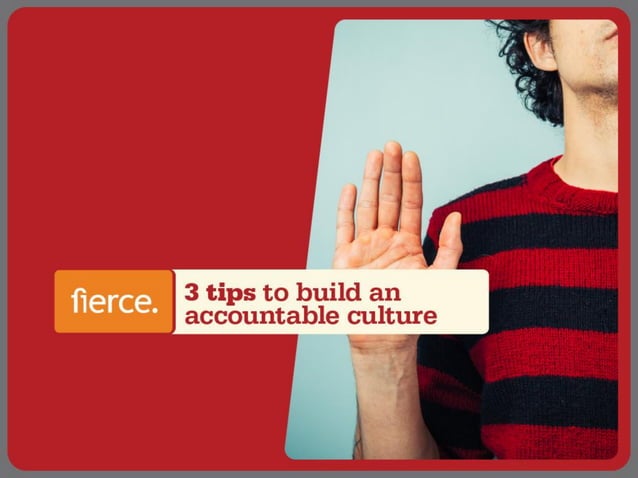 3 Tips to Build an Accountable Culture | PDF