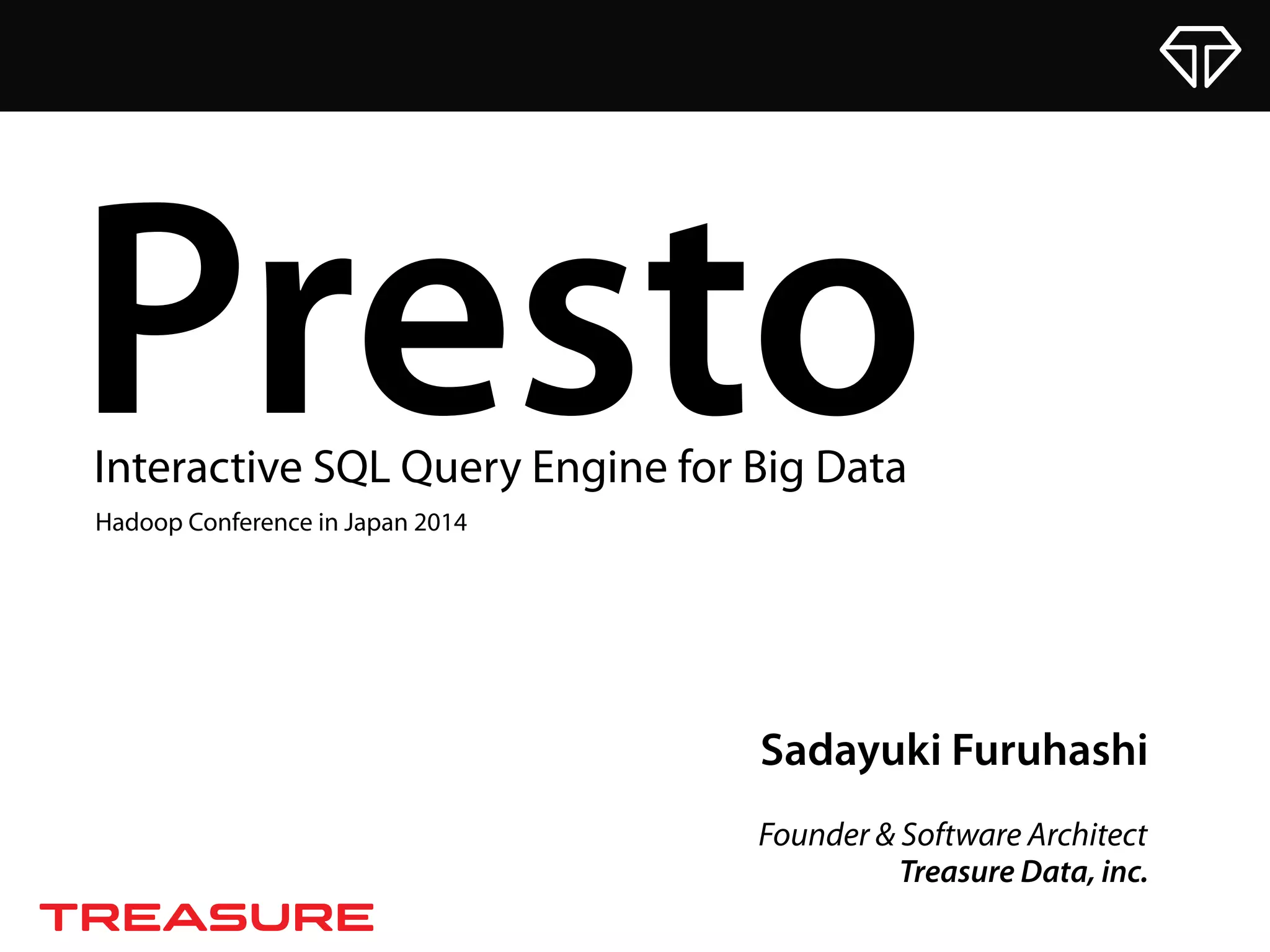 Presto - Hadoop Conference Japan 2014 | PDF | Databases | Computer ...