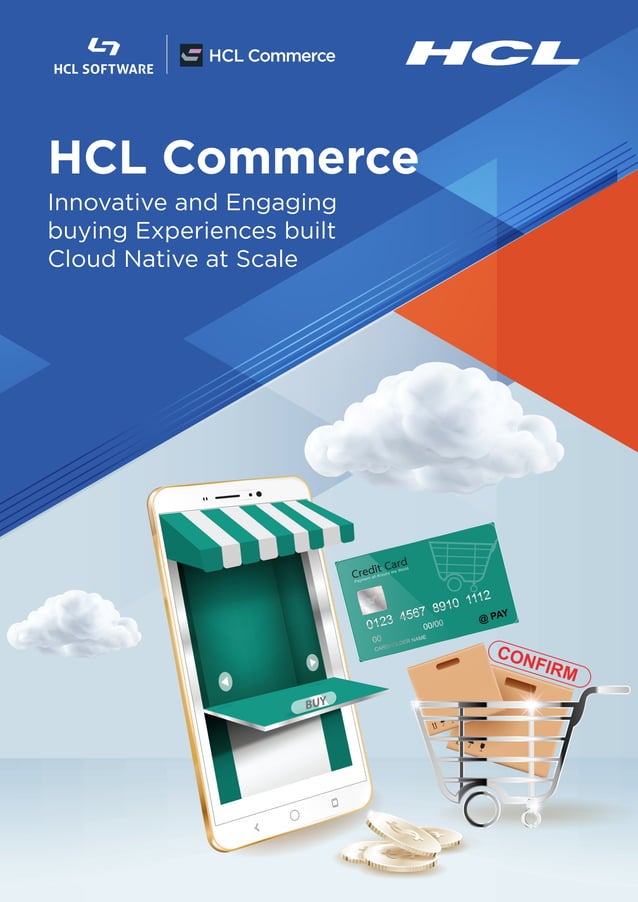 HCL Commerce Innovative and Engaging buying Experiences Built Cloud Native at Scale | PDF ...