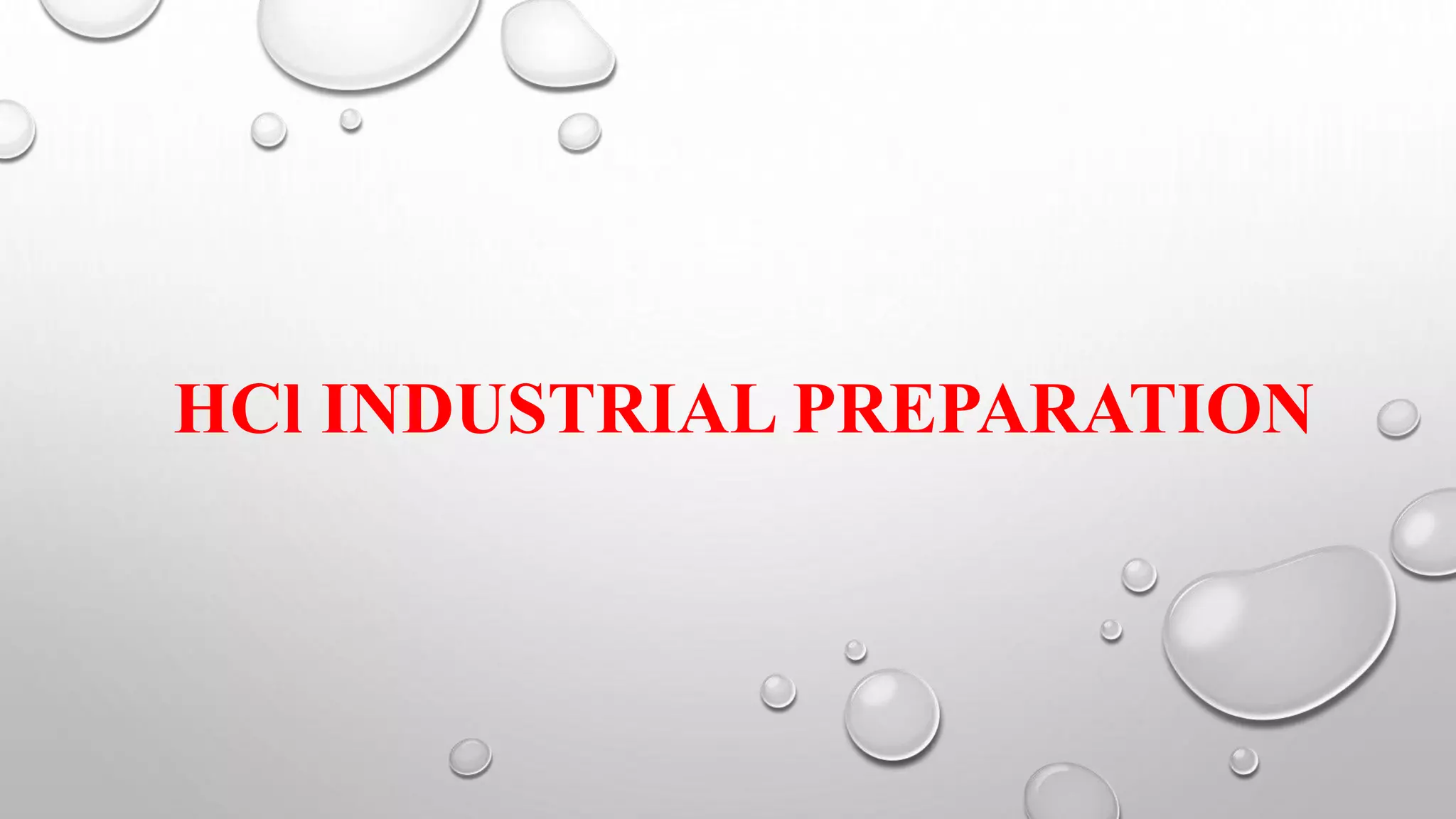 HCl industrial preparation | PPTX