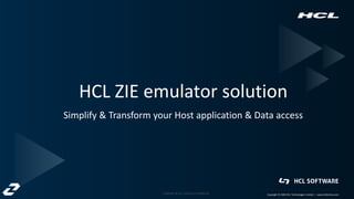 HCL ZIE Emulator Solution | PPT