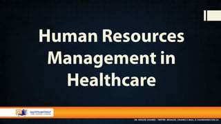 Human Resources Management in Healthcare | PPTX