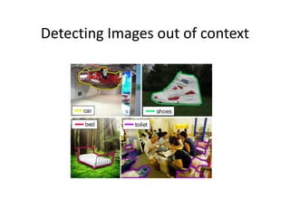 Exploiting Hierarchical Context on a Large Database of Object Categories | PPT