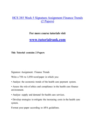 HCS 385 Enhance teaching/tutorialrank.com