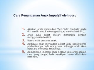 Anak impulsif | PPTX