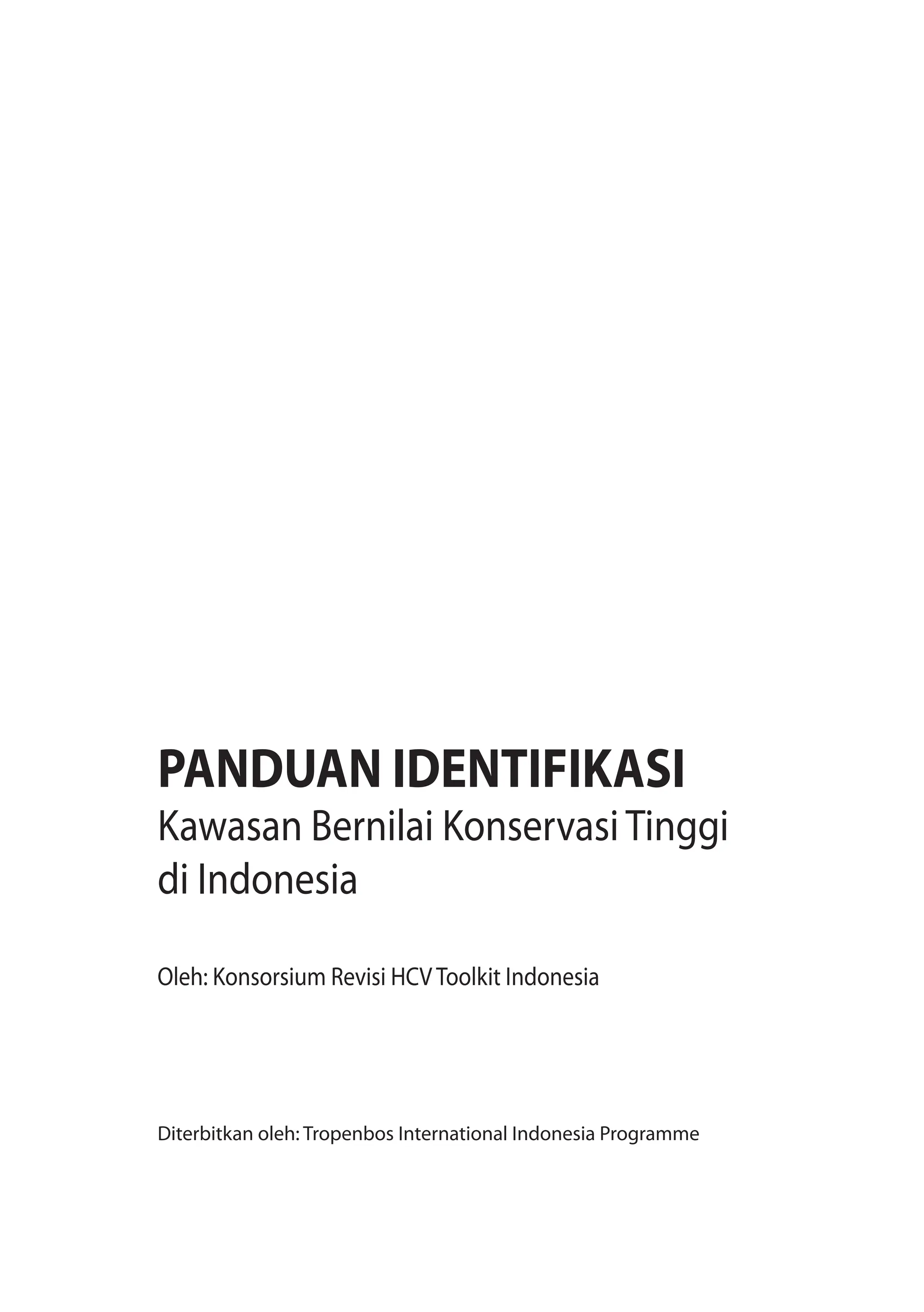 Panduan Identifikasi High Conservation Value di Indonesia. | PDF