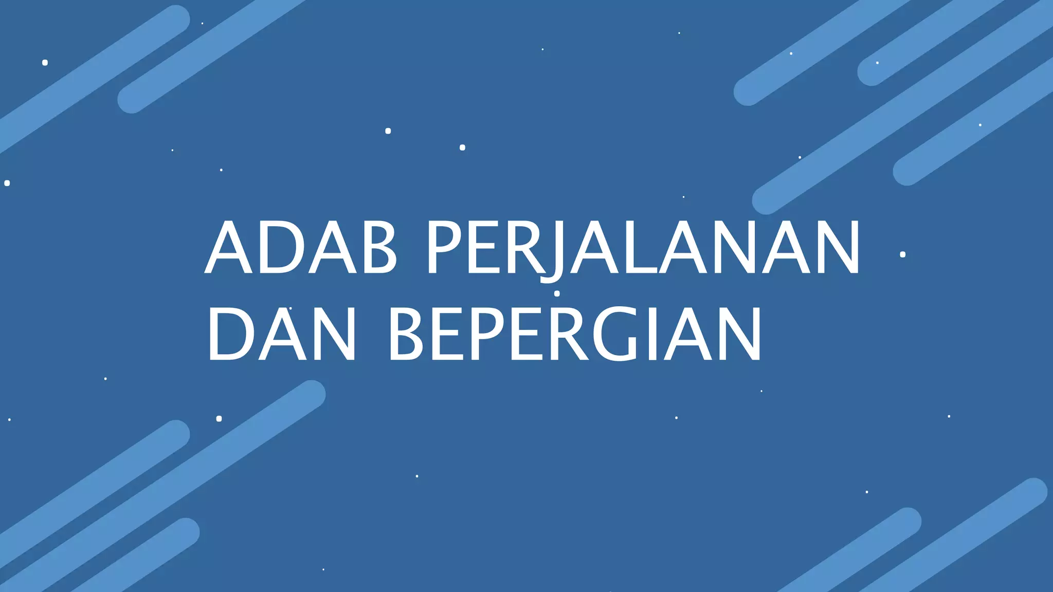 Adab perjalanan dan bepergian | PPTX