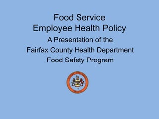 Food Service Employee Health Policy | PPT