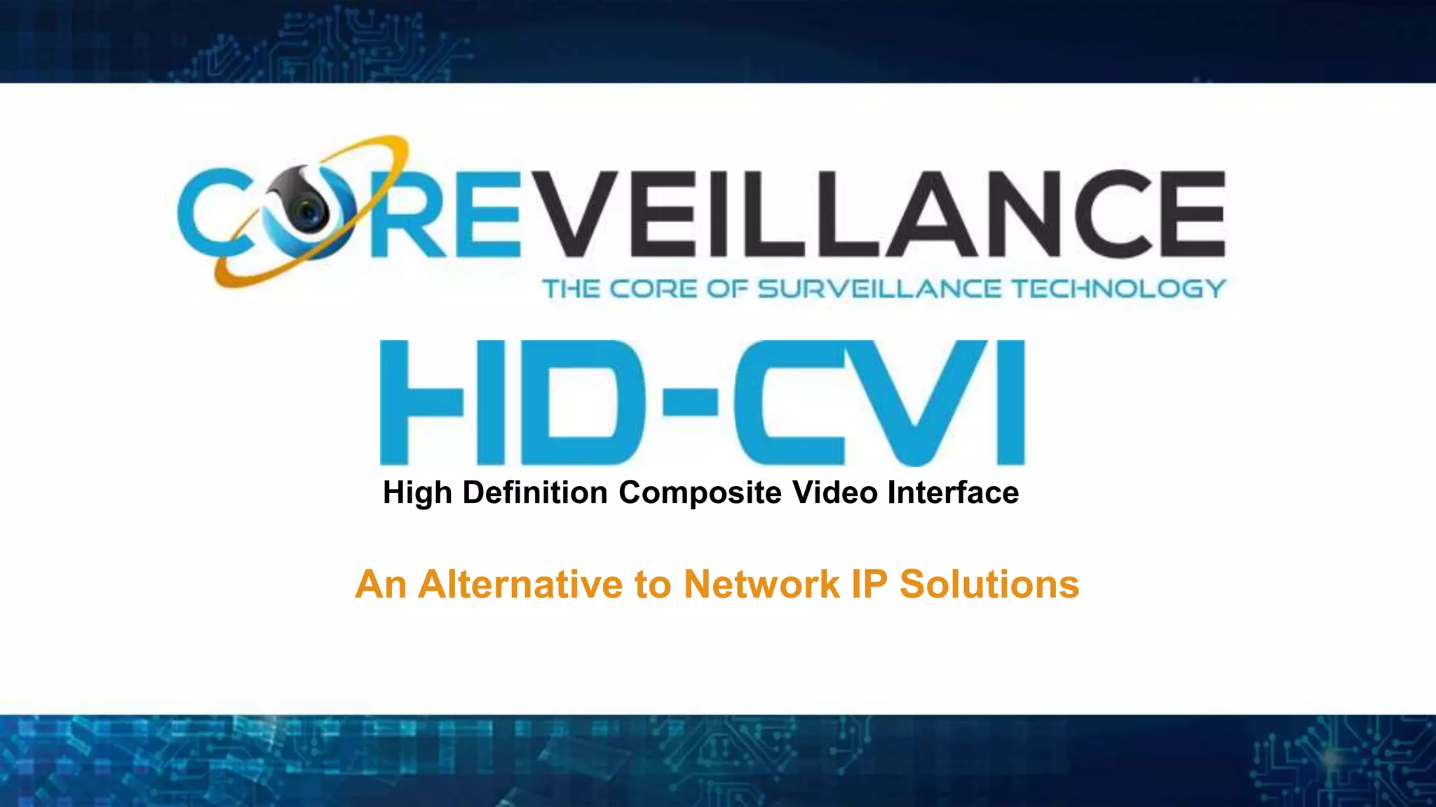 HD-CVI - an Alternative to IP Cameras | PPT