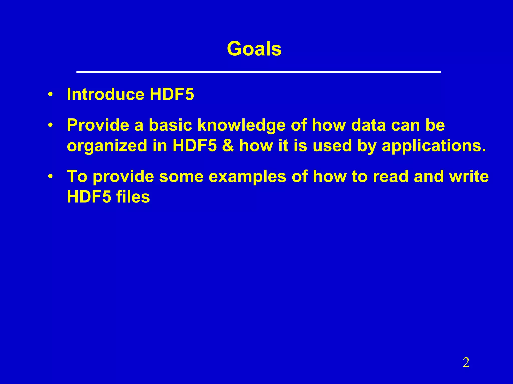 Introduction to HDF5 Data Model, Programming Model and Library APIs | PPT