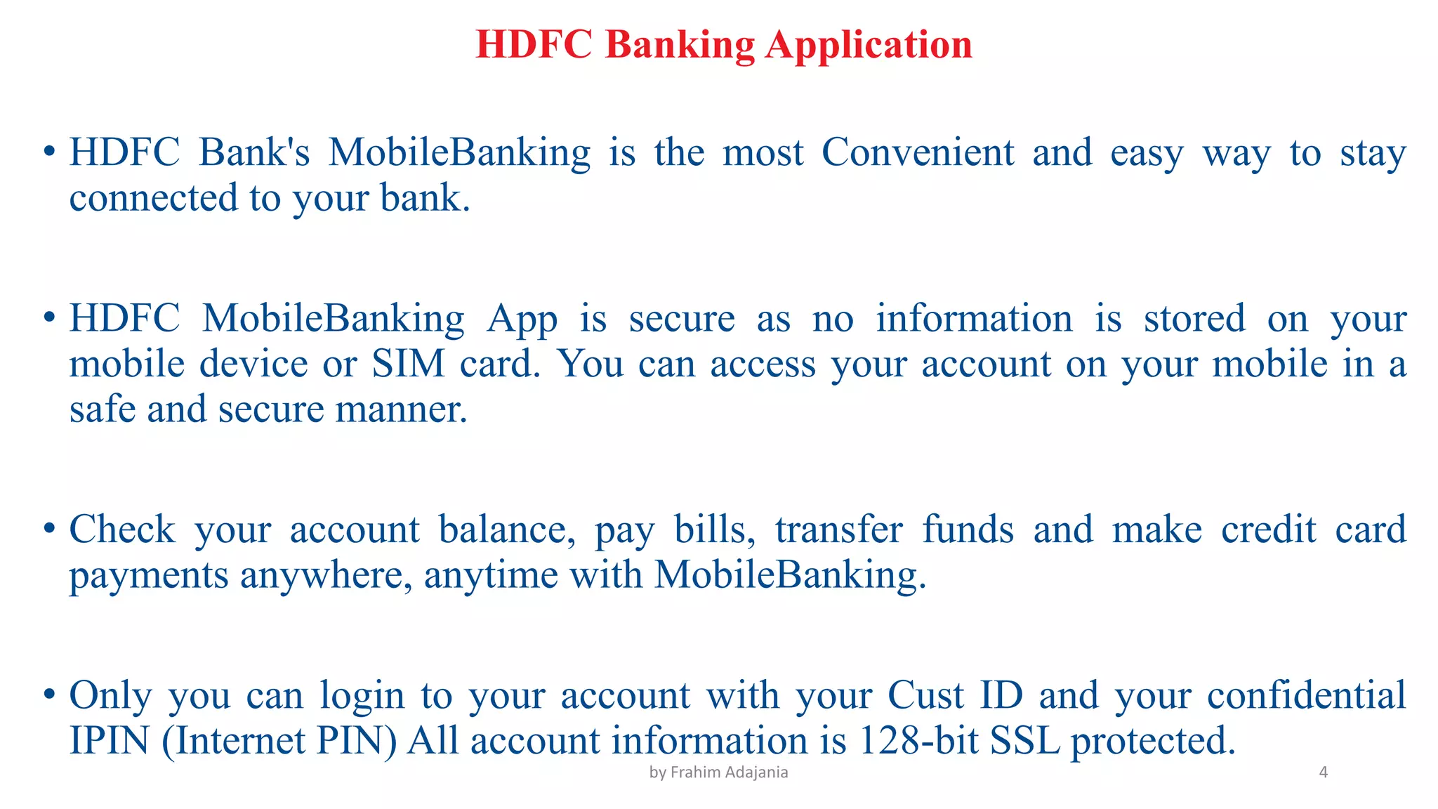 HDFC - Mobile Application - by Frahim Adajania | PPTX