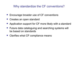 A Draft Standard for the CF Metadata Conventions | PPT