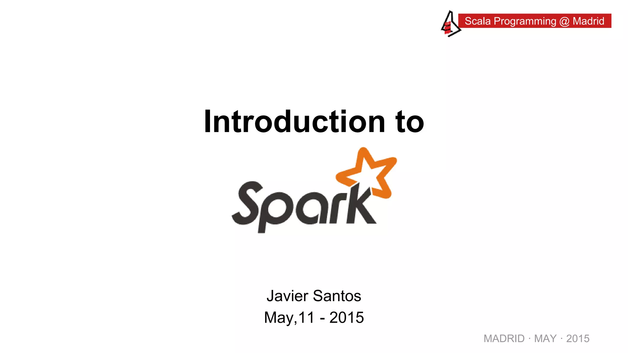 Introduction to spark | PPTX