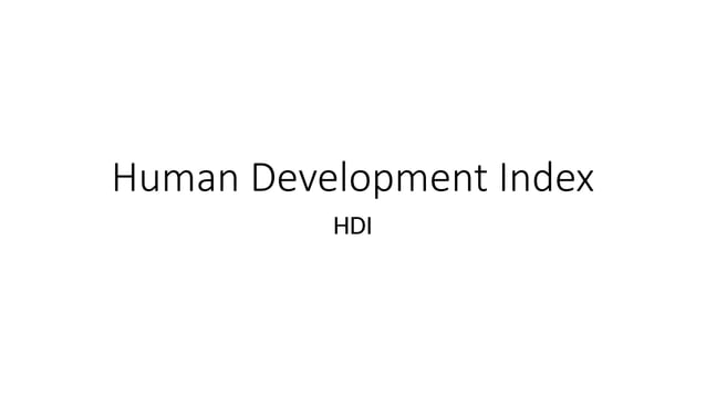 Human Development Index Hdi Meaning Measures Calculationss Ppt
