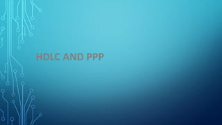 Hdlc and ppp | PPT