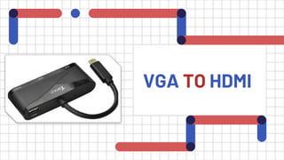 HDMI & VGA (1).pptx