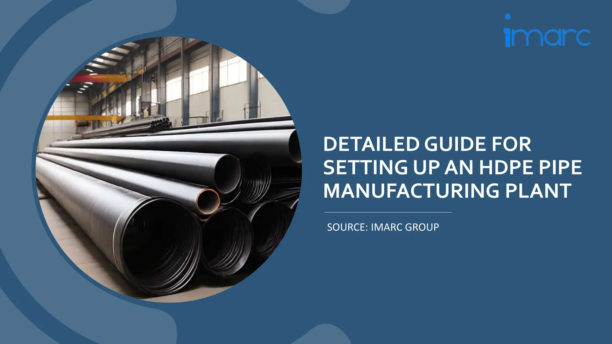 Detailed Project Report on HDPE Pipe Manufacturing Plant Setup | PPTX