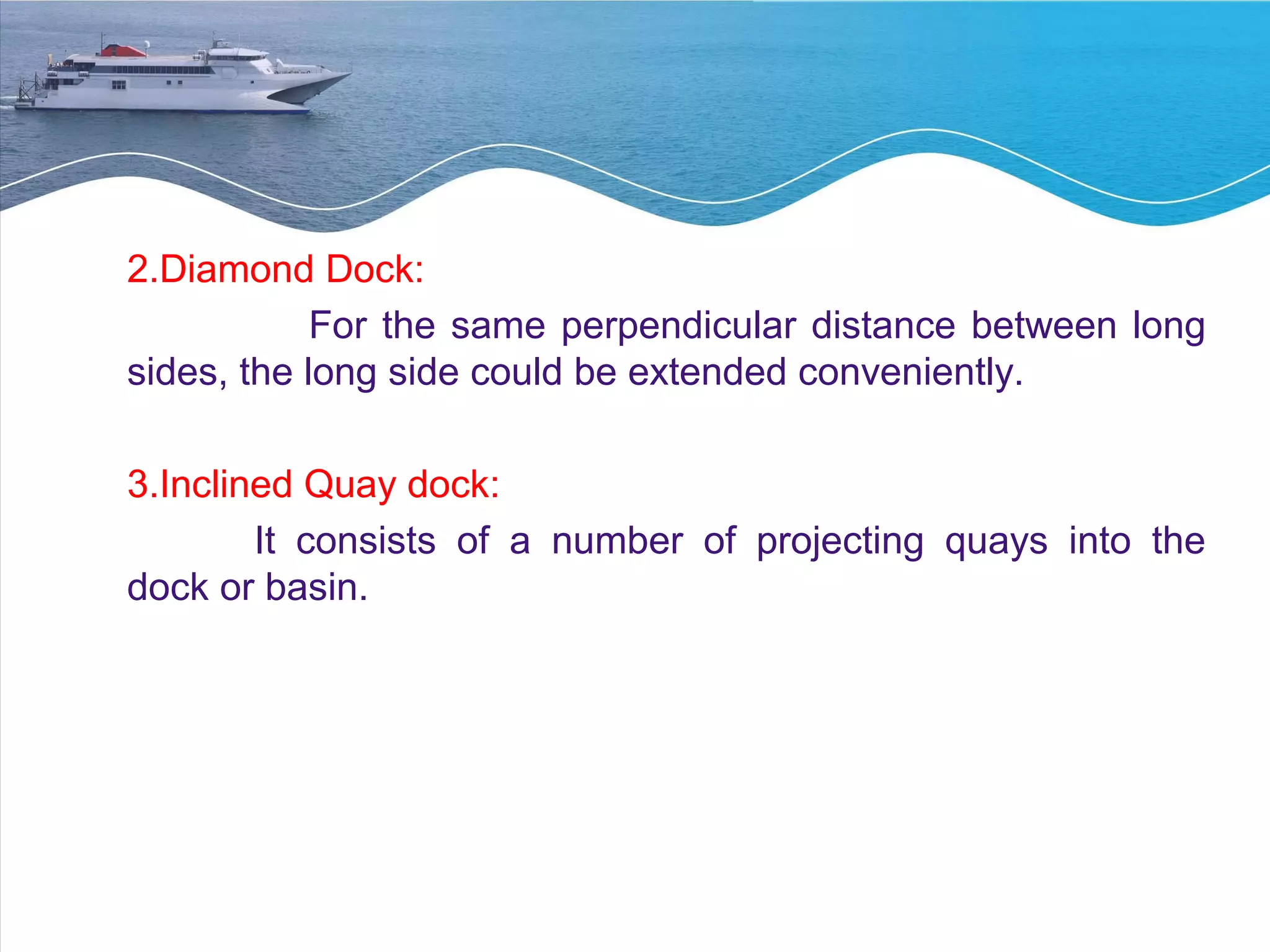 H & d ppt 05 wet docks | PPT