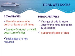 H & d ppt 05 wet docks | PPT