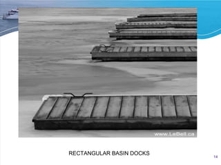 H & d ppt 05 wet docks | PPT