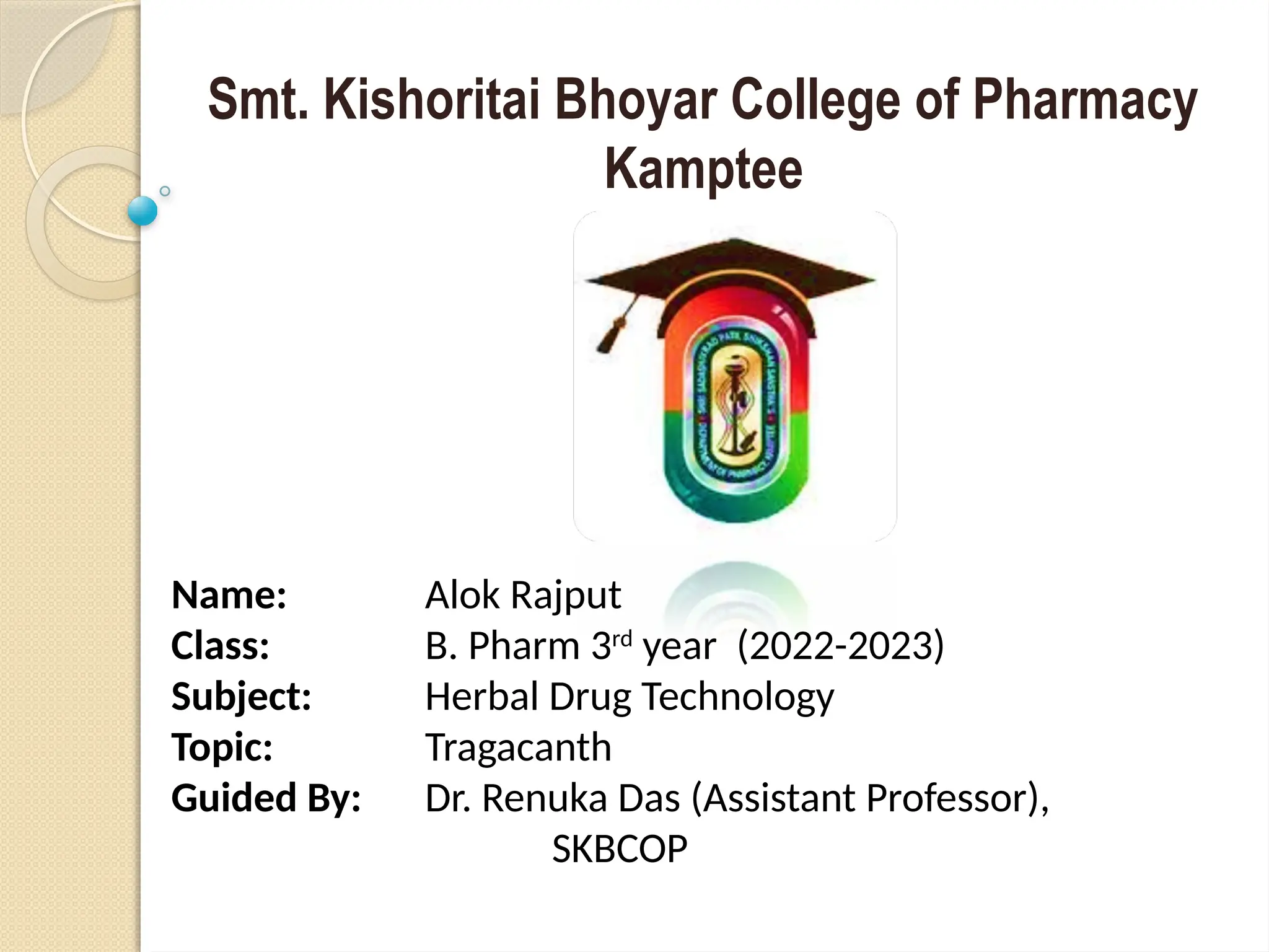 Herbal Drug Technology B. Pharm. 6th sem Tragacanth.pptx