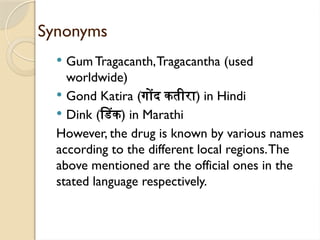 Herbal Drug Technology B. Pharm. 6th sem Tragacanth.pptx