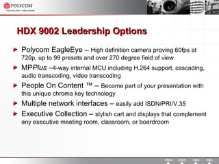 HDX 9002 Briefing.ppt | Web Conferencing | Computer Software and ...
