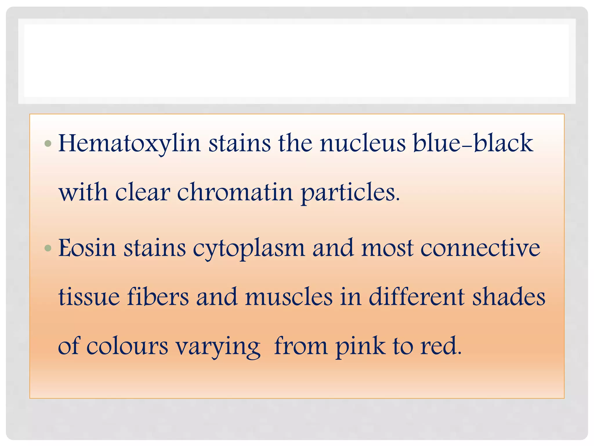 Hematoxylin and Eosin | PPTX